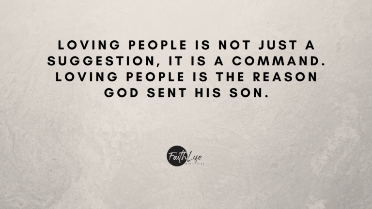 Let God's Love Flow Through You - FaithLife Ministries