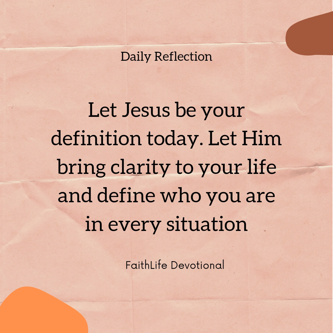 Let Jesus Define You - FaithLife Ministries